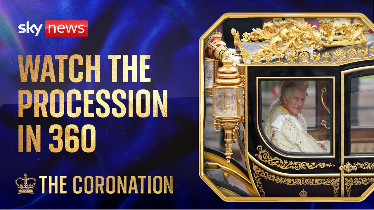 Coronation: Watch the procession in 360 - The Global Herald