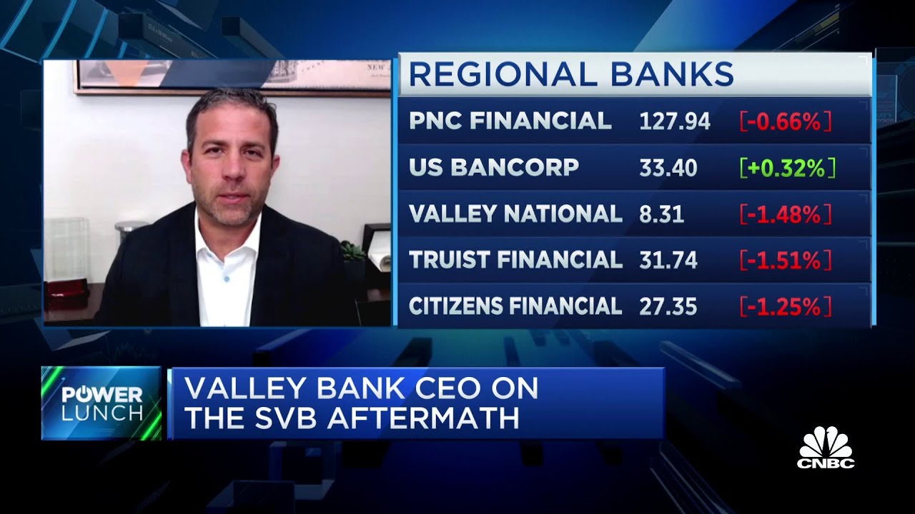 Valley Bank CEO on SVB aftermath: The speed of money is something banks ...