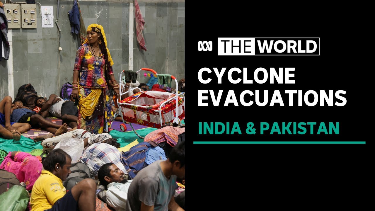 Thousands evacuate as Cyclone Biparjoy closes in on India and Pakistan ...