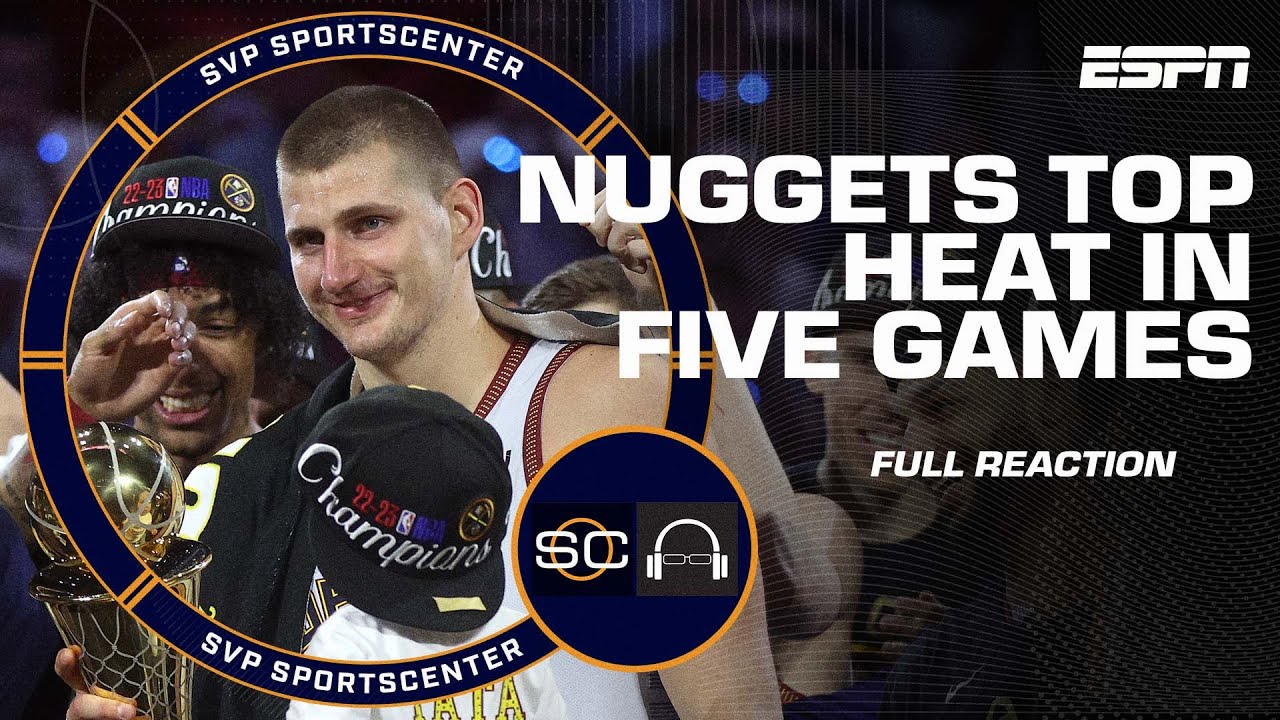 FULL NBA FINALS GAME 5 REACTION: Denver Nuggets win 1st NBA title | SC ...