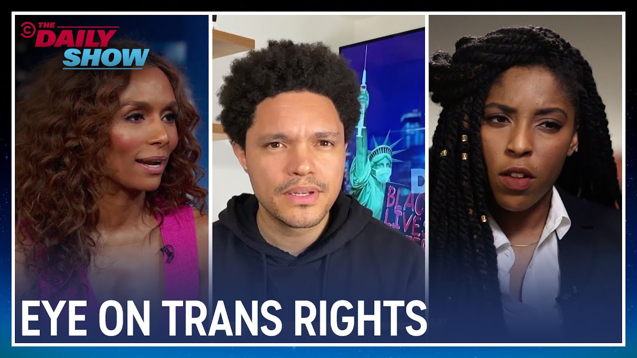 Eye on Trans Rights | The Daily Show - The Global Herald