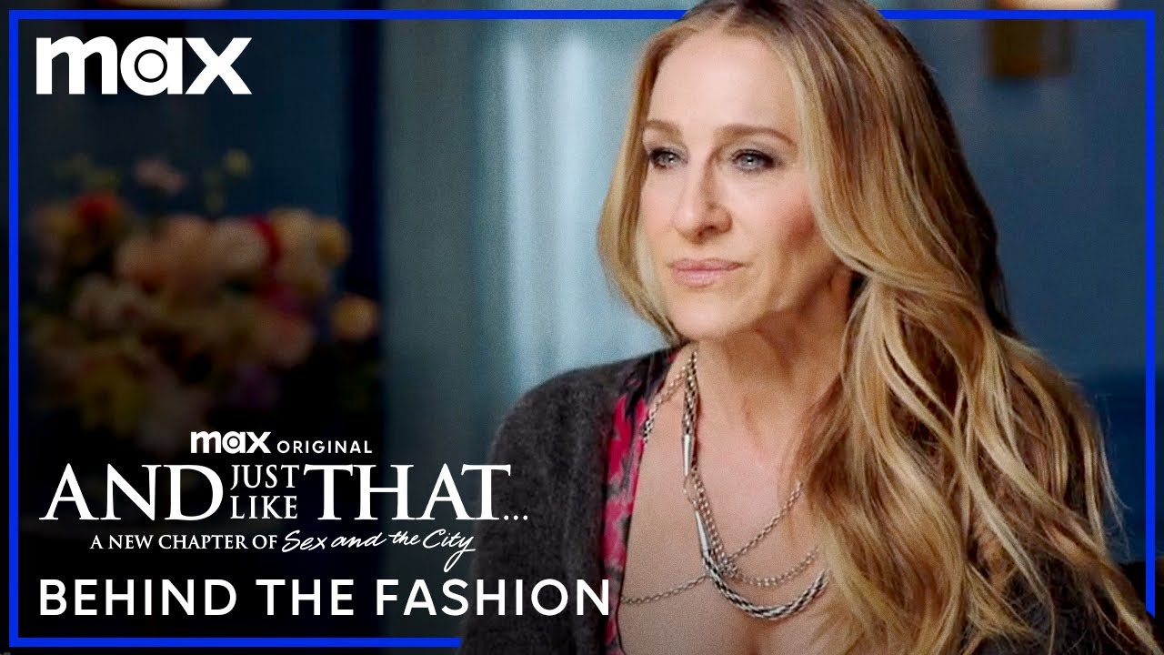 Behind The Fashion of And Just Like That | And Just Like That | Max ...
