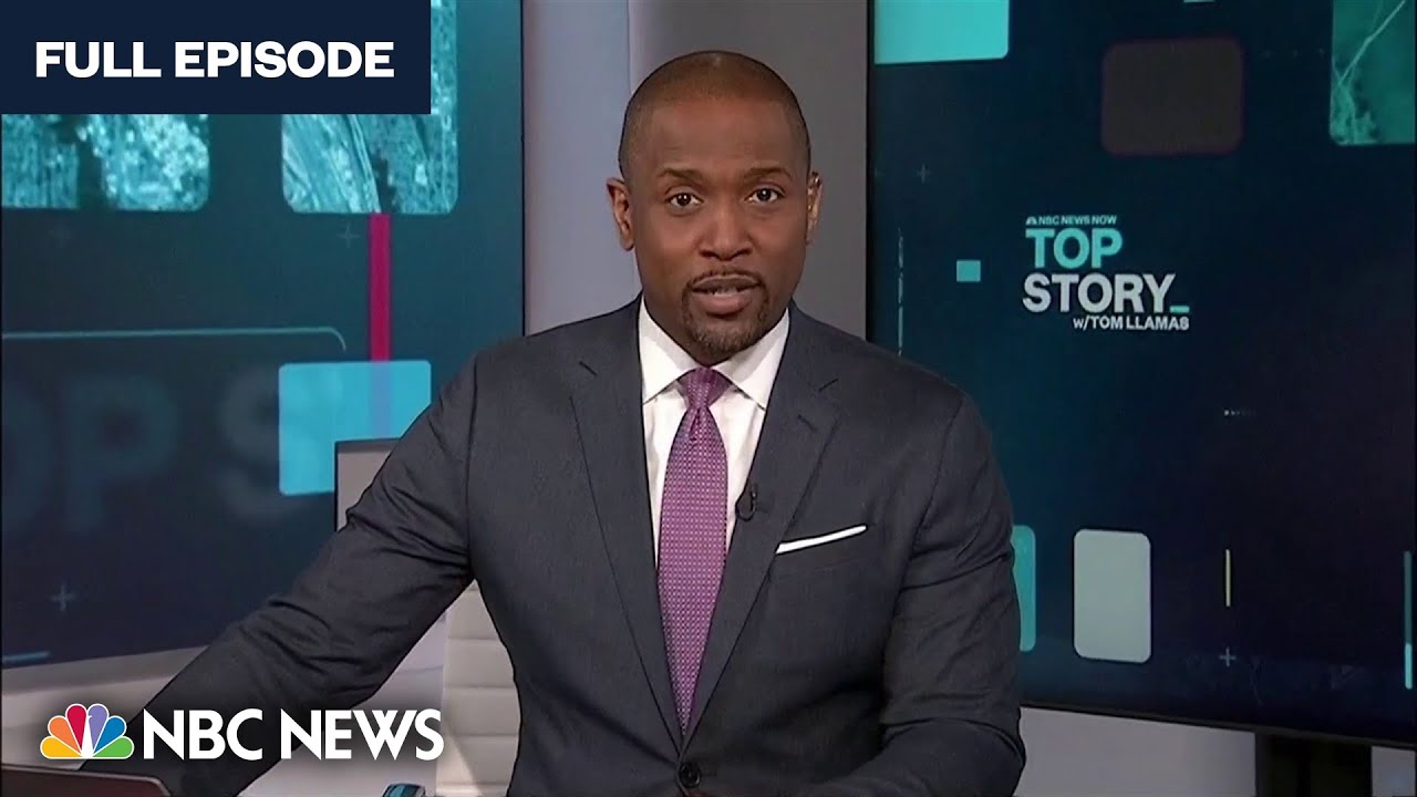 Top Story with Tom Llamas - June 9 | NBC News NOW - The Global Herald