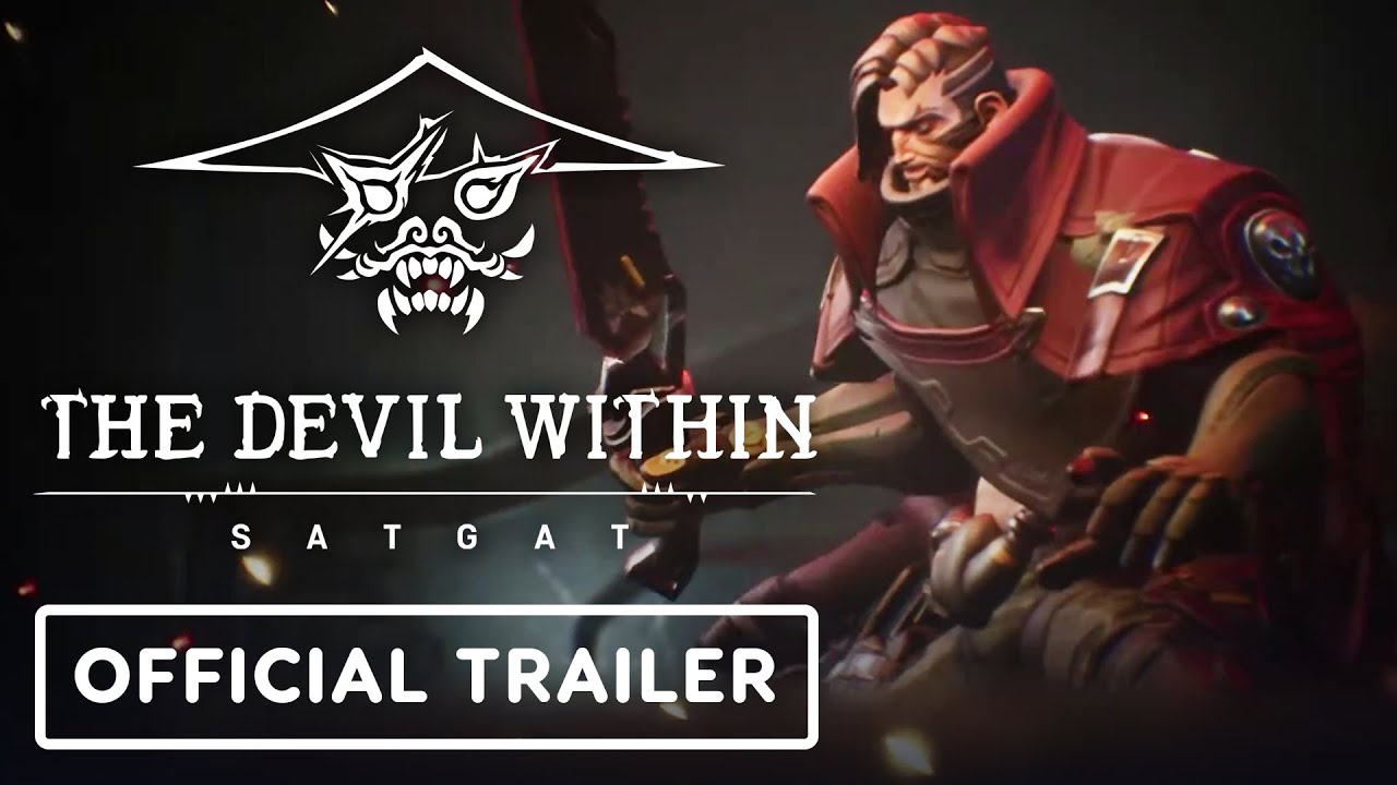 The Devil Within: Satgat - Official Story Gameplay Trailer - The Global Herald
