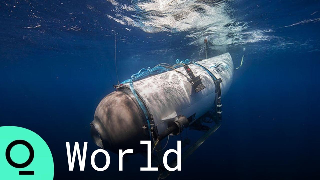 Missing Titanic Sub Search Continues as Air Runs Low - The Global Herald