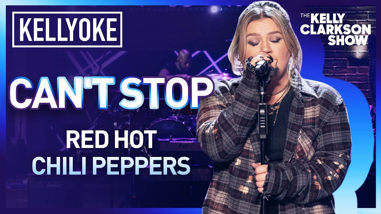 Kelly Clarkson Covers 'Can't Stop' By Red Hot Chili Peppers | Kellyoke ...