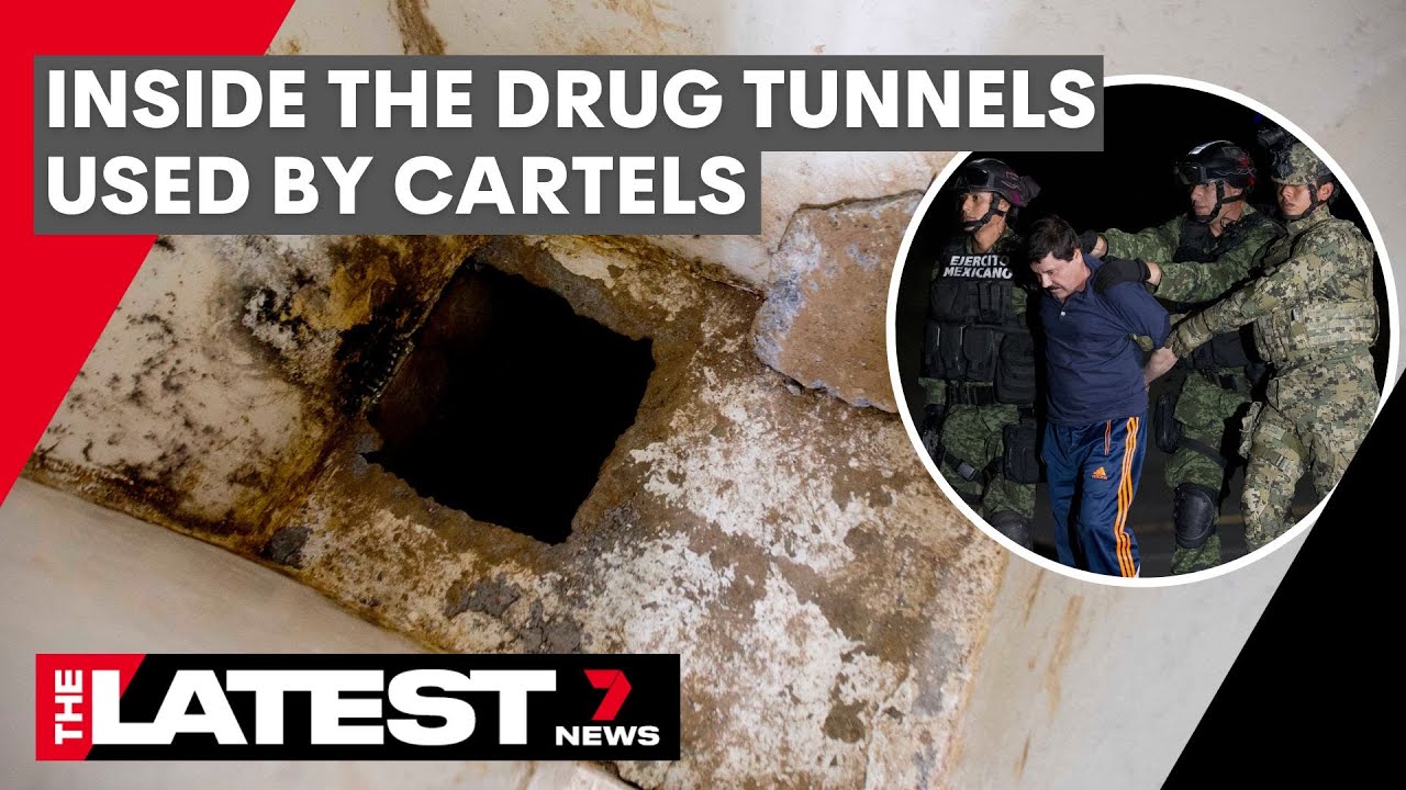 Step inside the tunnels that make cartels billions | 7NEWS - The Global ...