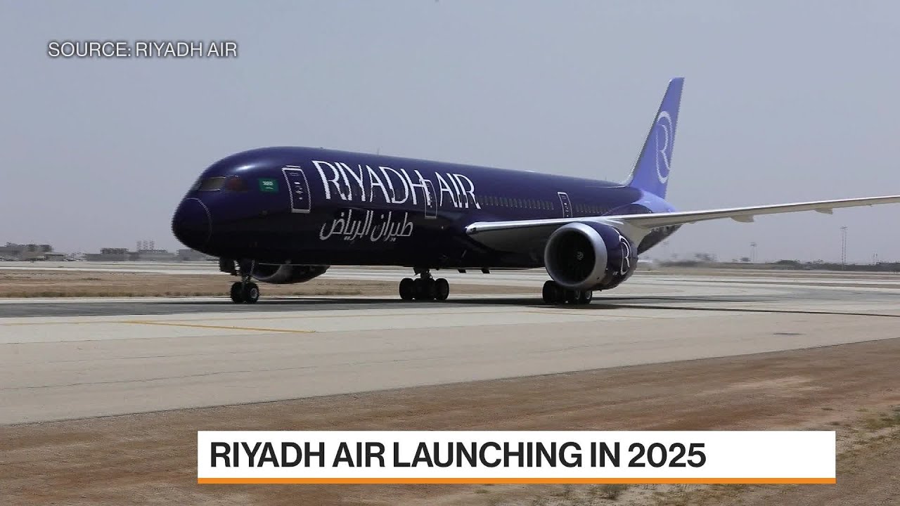 Riyadh Air CEO on Connecting Saudi Arabia, Delivery Guarantees, Airline ...