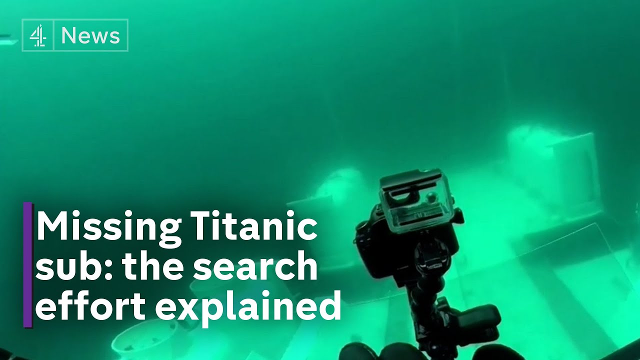 Missing Titanic submersible: the search effort explained - The Global ...