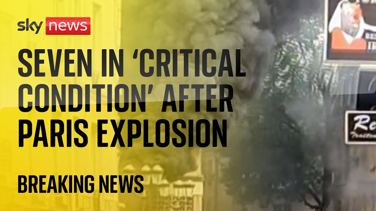Paris Explosion: Seven people in critical condition as buildings ...