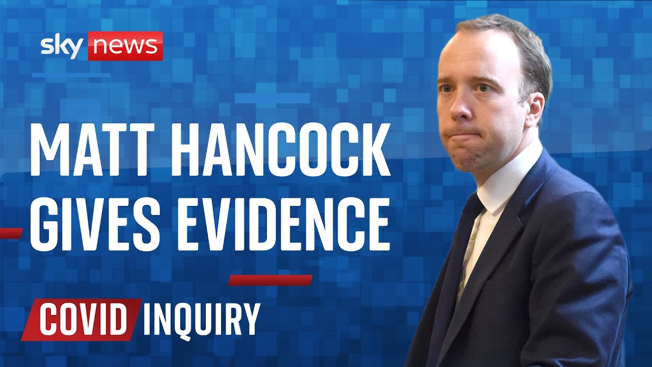 COVID-19 Inquiry: Former Health Secretary Matt Hancock questioned about ...
