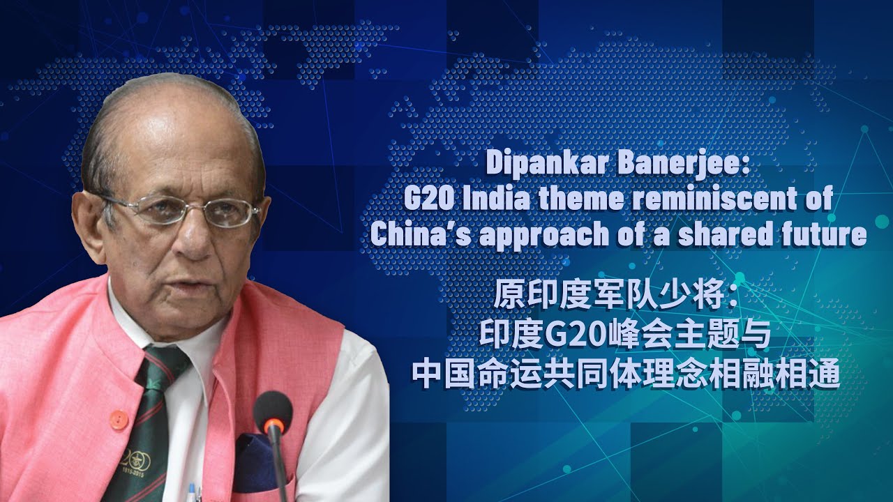 Dipankar Banerjee: G20 India theme reminiscent of China's approach of a ...
