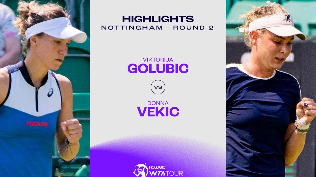 Viktorija Golubic vs. Donna Vekic | 2023 Nottingham Round 2 | WTA Match Highlights - The Global ...