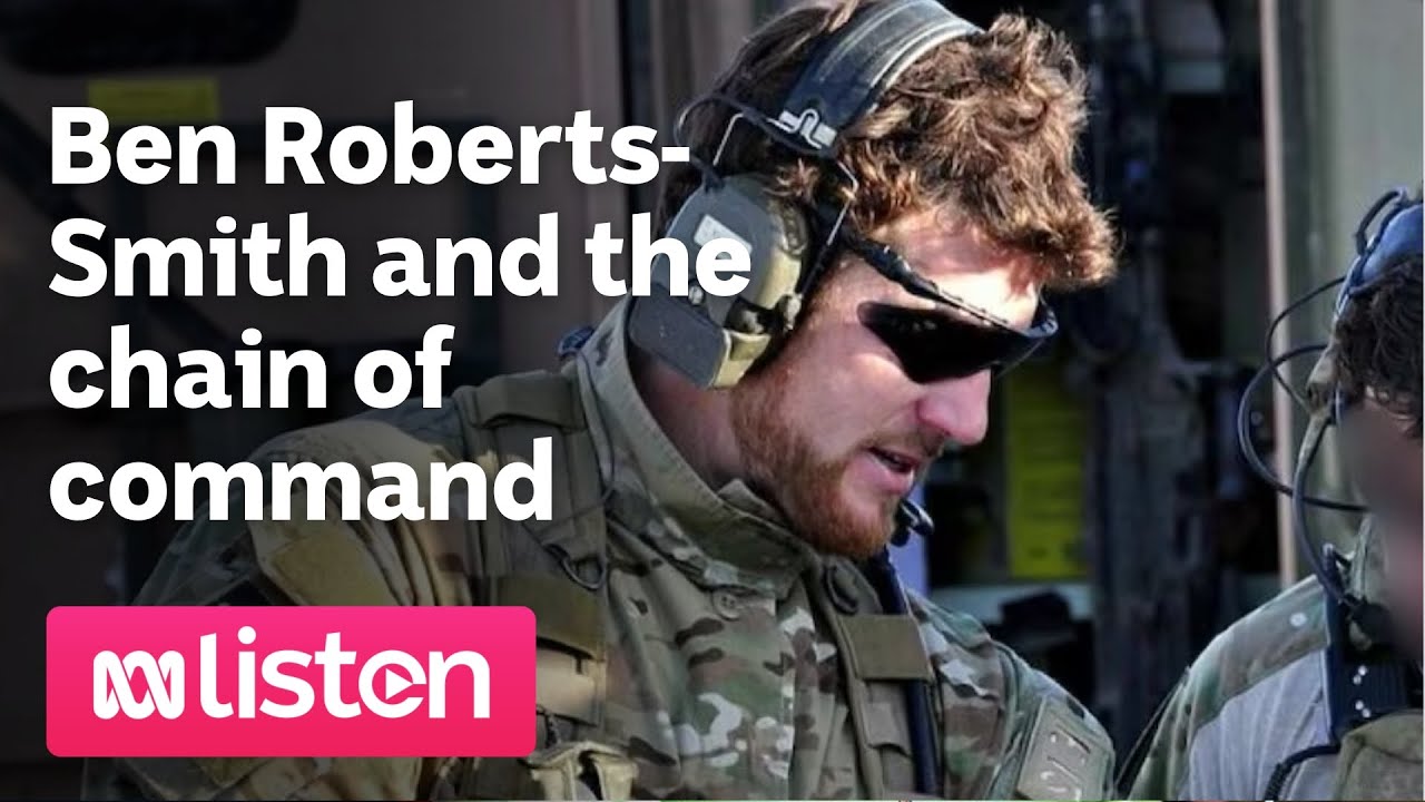 Ben Roberts-Smith and the chain of command | ABC News Daily Podcast ...