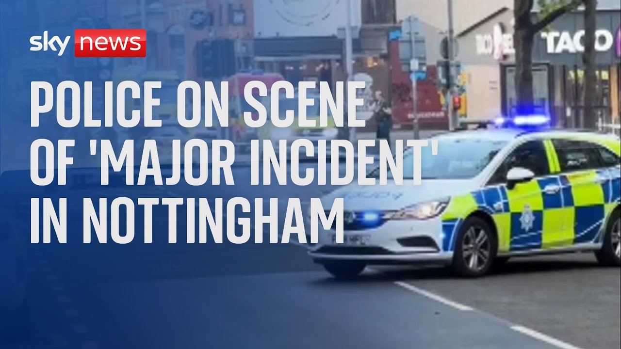 Police on scene of 'major incident' in Nottingham - The Global Herald