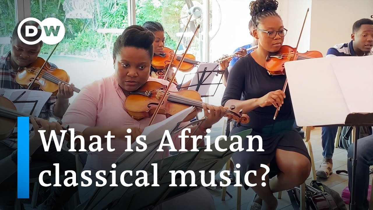 Bringing African classical music to the world stage | DW News - The ...
