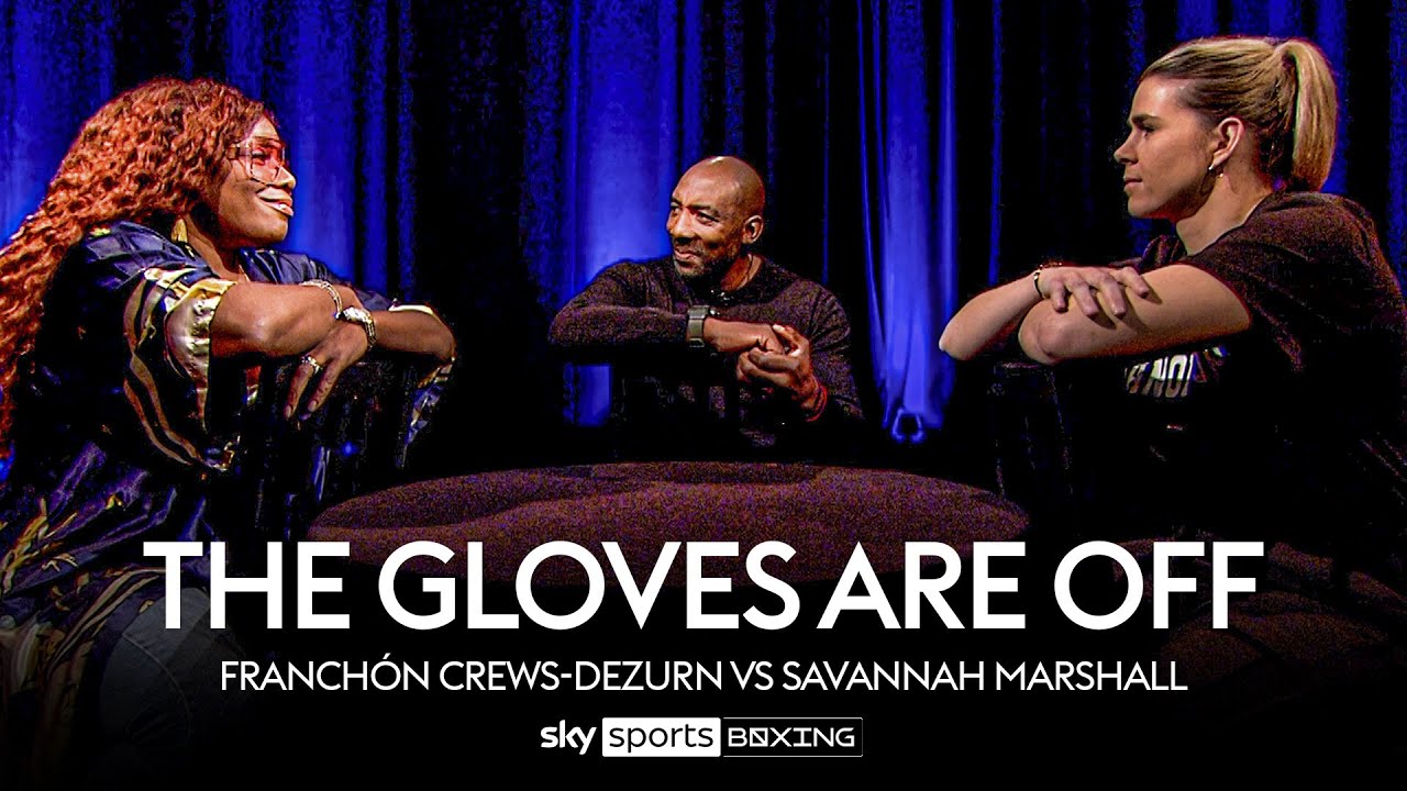 Franchón Crews-Dezurn vs Savannah Marshall | The Gloves Are Off | Full ...