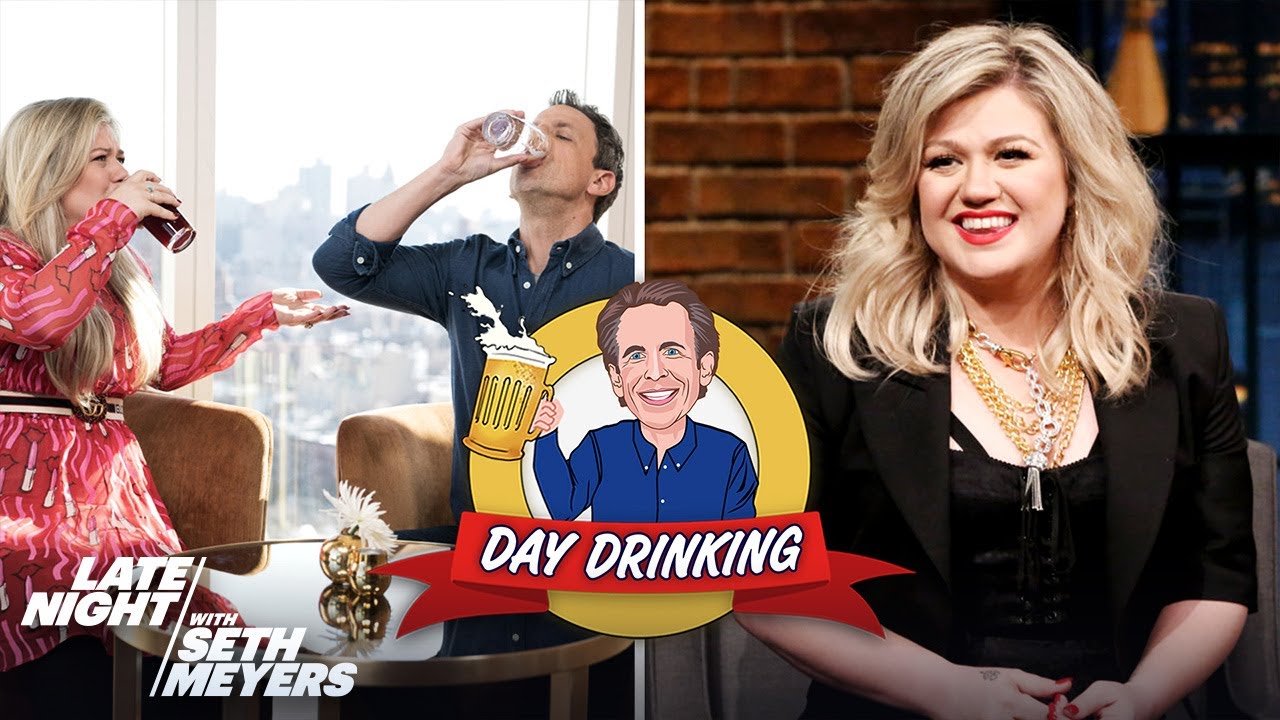 Kelly Clarkson and Seth Meyers Go Day Drinking and Share Their Thoughts ...
