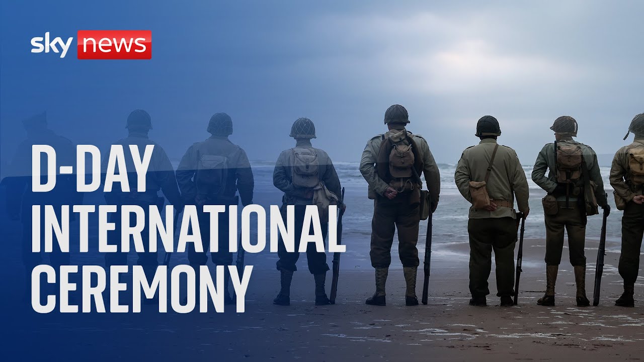 Watch live: D-Day international ceremony - The Global Herald