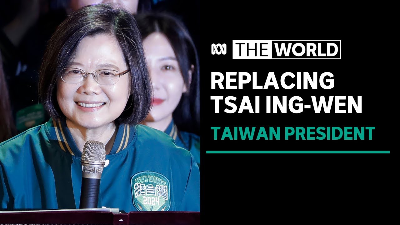 Who will replace Tsai Ing-wen as Taiwan's president amid China tensions ...