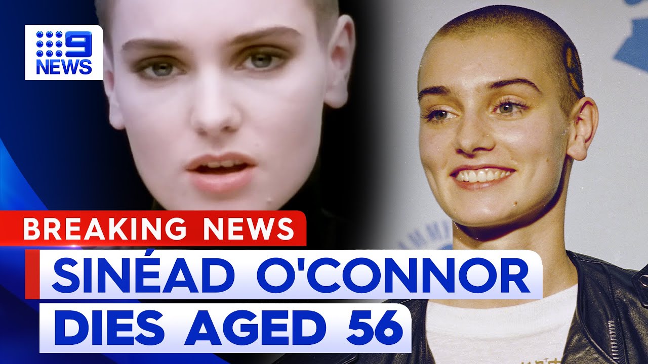 Iconic musician, activist Sinéad O'Connor dies aged 56 | 9 News ...