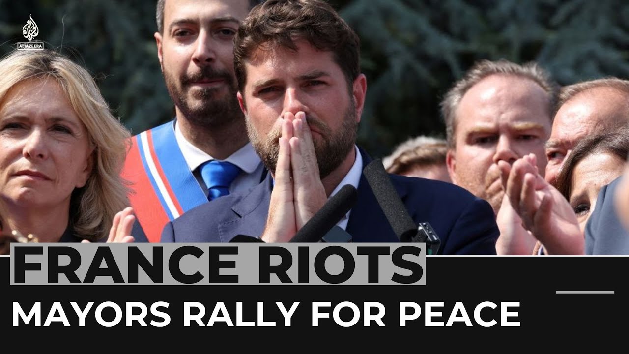 France riots: Mayors rally for peace, call for end to clashes - The ...
