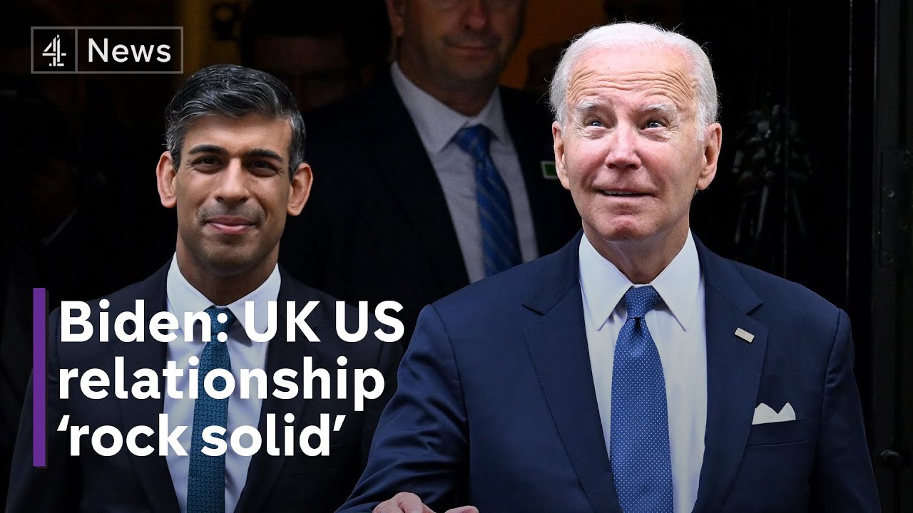 Biden visit: US President hails UK relationship as ‘rock solid’ - The ...