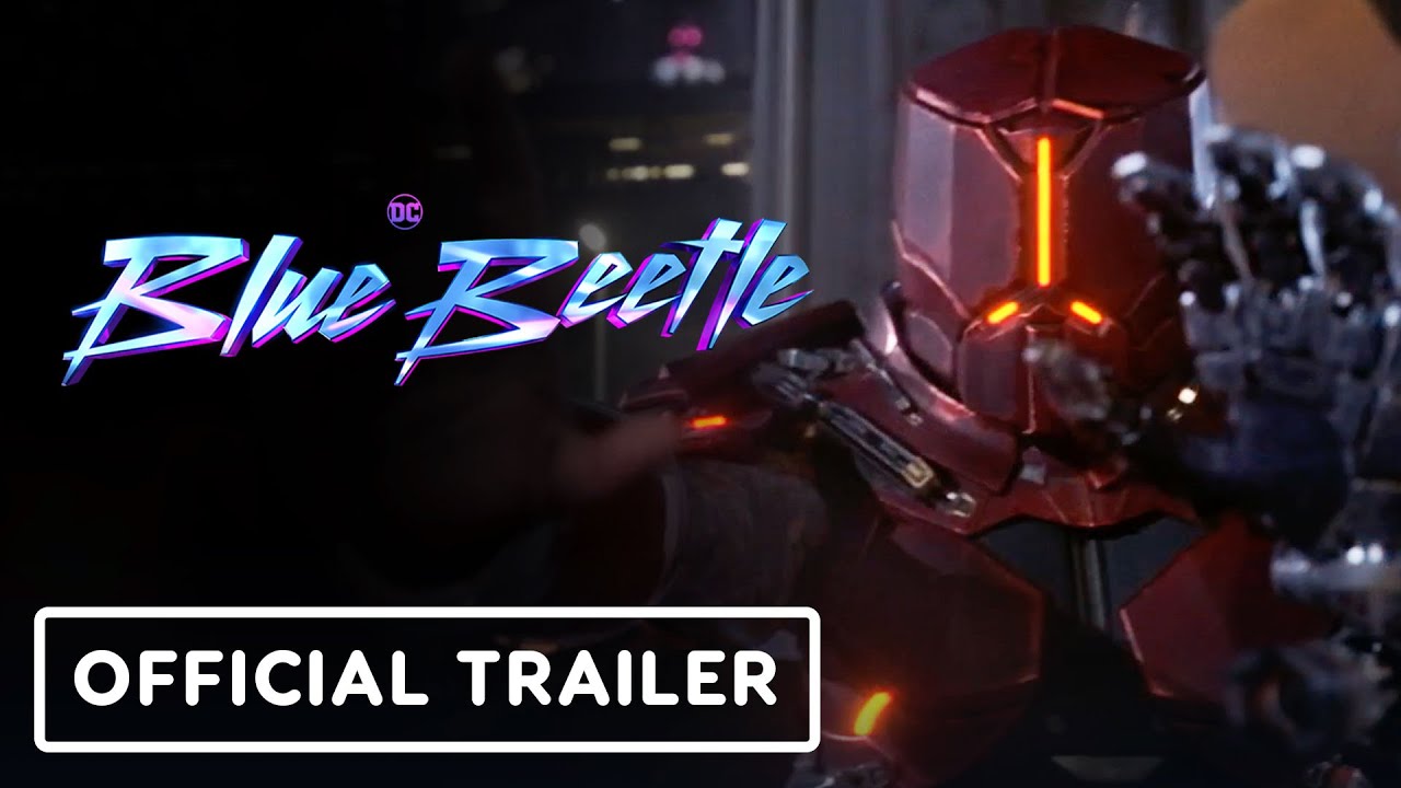 Blue Beetle - Official Final Trailer (2023) Xolo Maridueña, Harvey Guillén, George Lopez - The ...