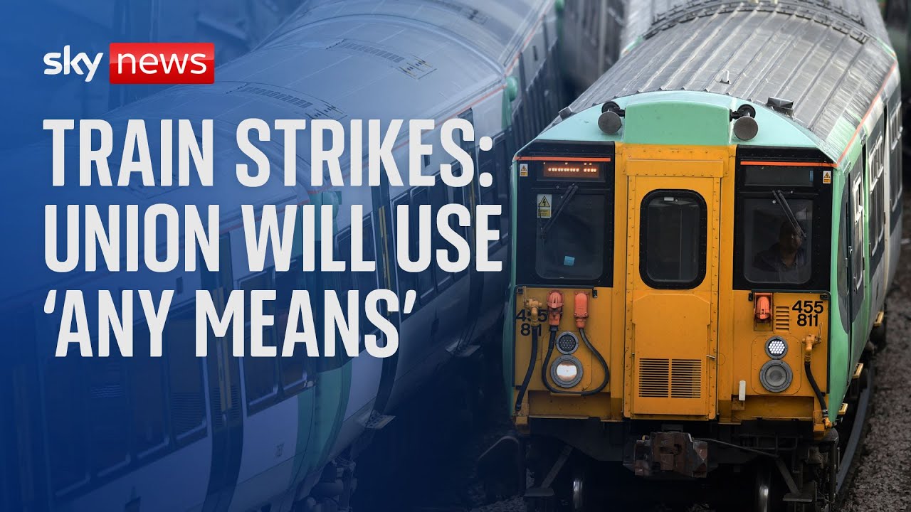 Rail Strikes: Union will use 'every means necessary' to prevent ticket ...
