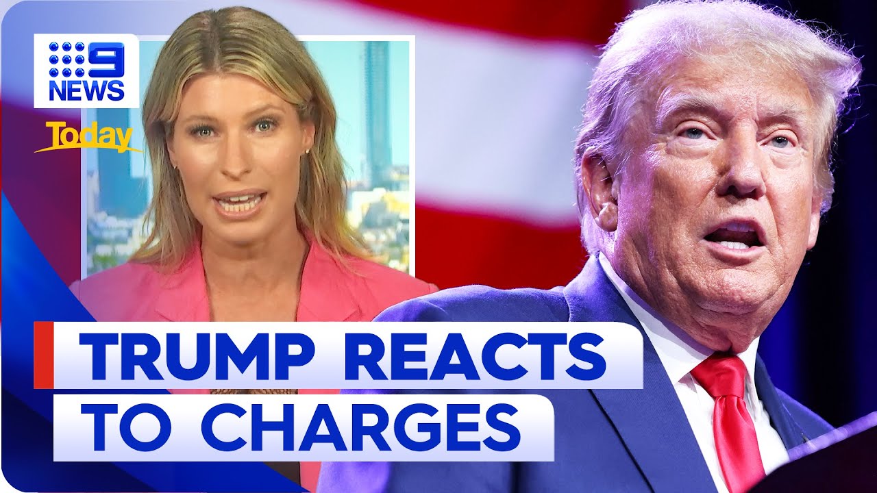 Former US President Donald Trump reacts to charges | 9 News Australia ...