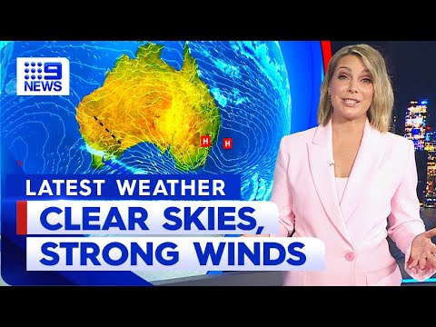 Weather Today: Clear skies for Sydney; Strong and gusty winds | 9 News ...