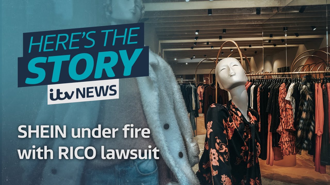 Why SHEIN are under fire | ITV News - The Global Herald