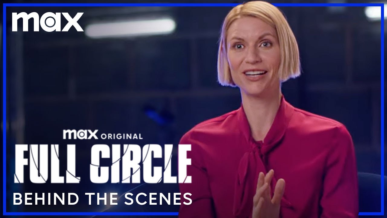 Claire Danes & The Cast of Full Circle Behind The Scenes | Full Circle | Max - The Global Herald