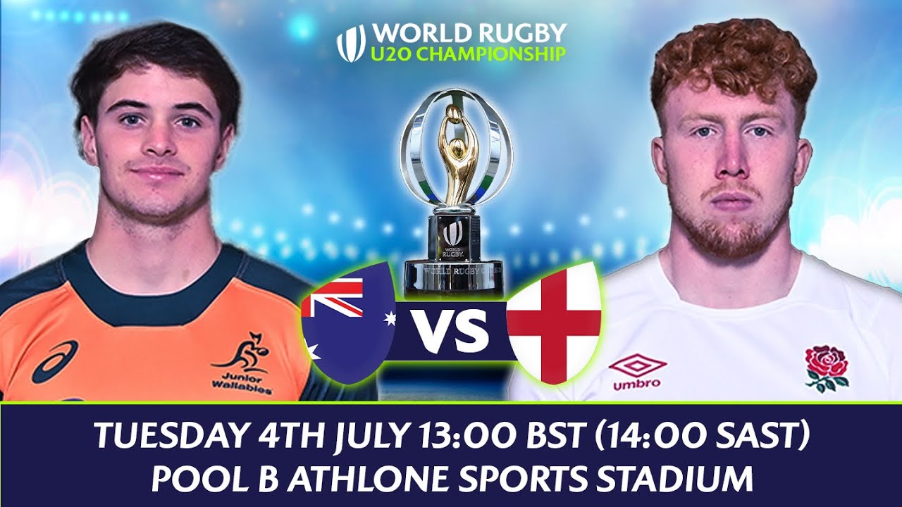 LIVE Rugby | Australia v England | World Rugby U20 Championship - The ...
