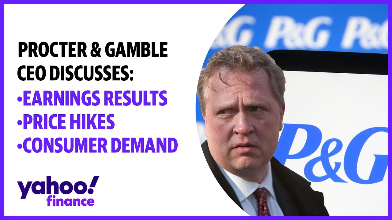 Procter & Gamble CEO on talks earnings, price hikes, and falling ...