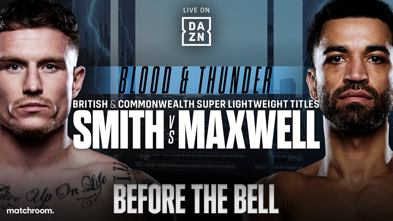 DALTON SMITH VS. SAM MAXWELL BEFORE THE BELL LIVESTREAM - The Global Herald