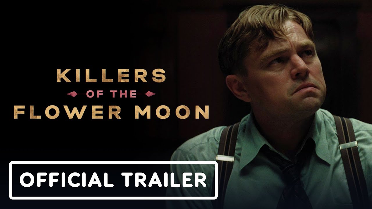 Killers of the Flower Moon - Official Trailer (2023) Leonardo DiCaprio ...