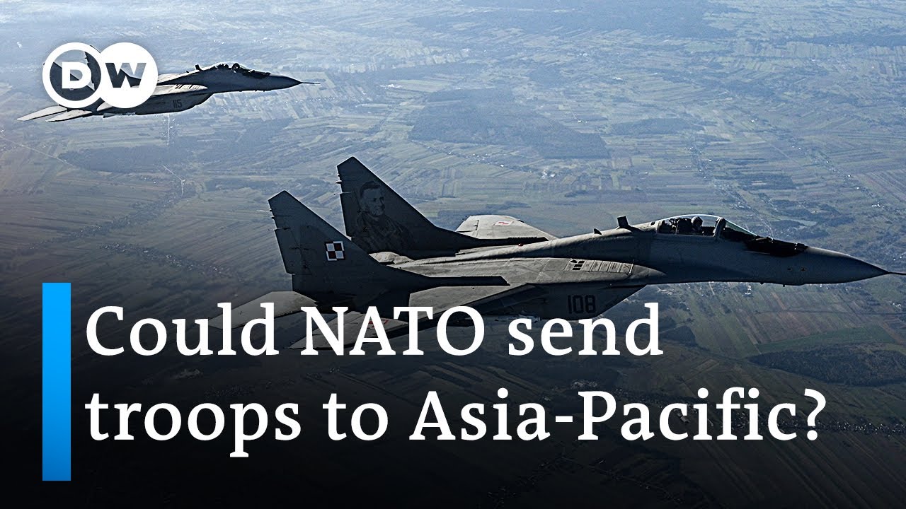 What is driving NATO's interest in the Indo-Pacific? | DW News - The ...