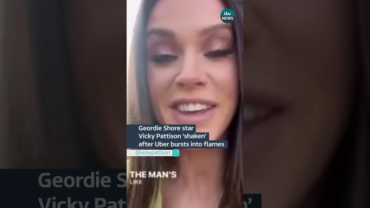 Geordie Shore star Vicky Pattison ‘shaken’ after Uber bursts into flames #geordieshore #uk #uber ...