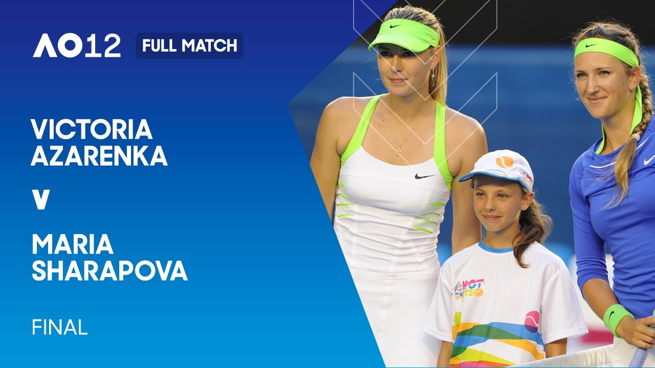 Victoria Azarenka v Maria Sharapova Full Match | Australian Open 2012 ...