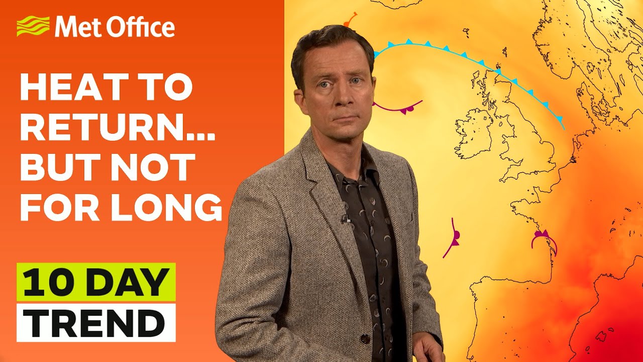 10 Day Trend 05/07/2023 – Hot spell, but for how long? - Met Office ...