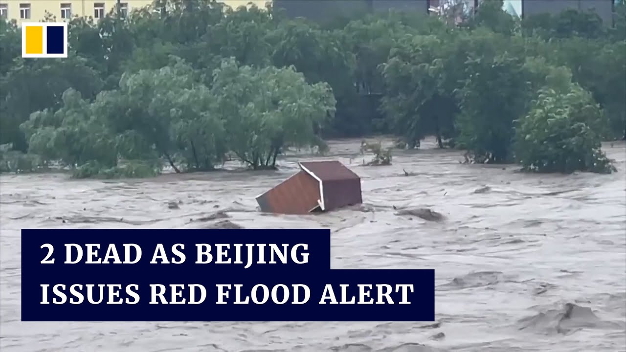 At least 2 dead as Beijing issues red flood alert from Tropical Storm ...