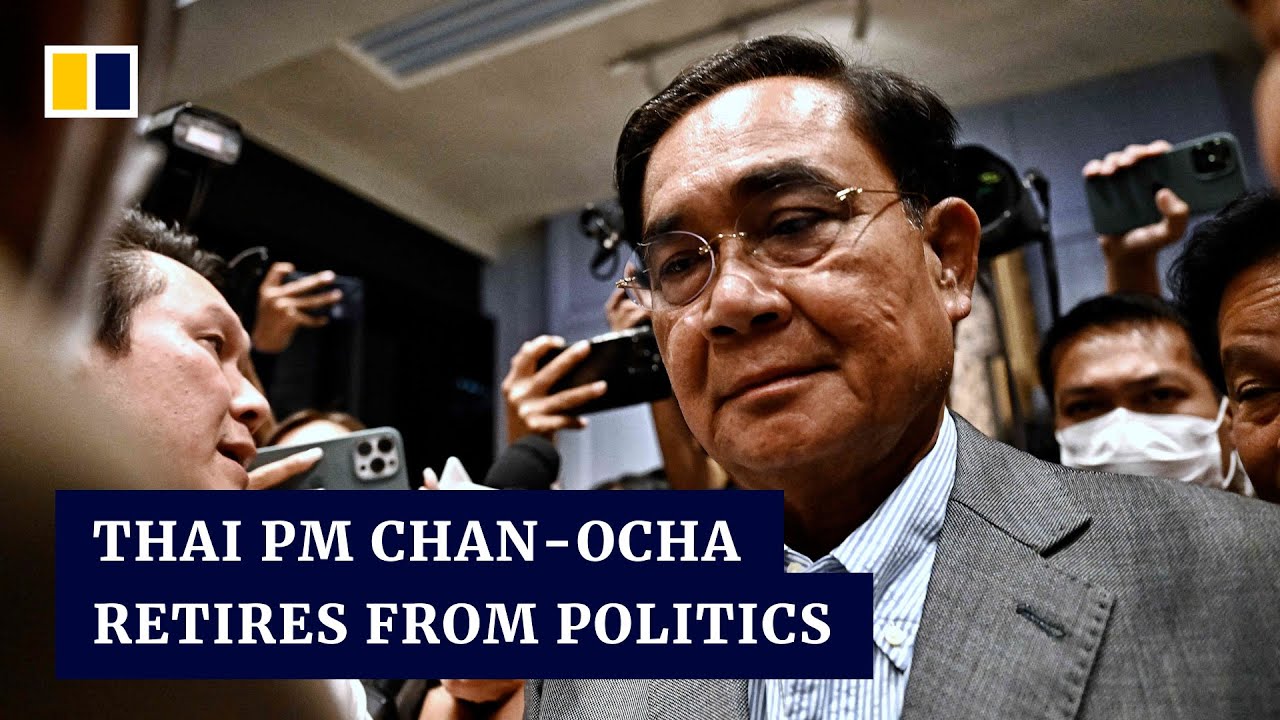 Thai Prime Minister Prayuth Chan-ocha retires from politics 9 years after leading a coup - The ...