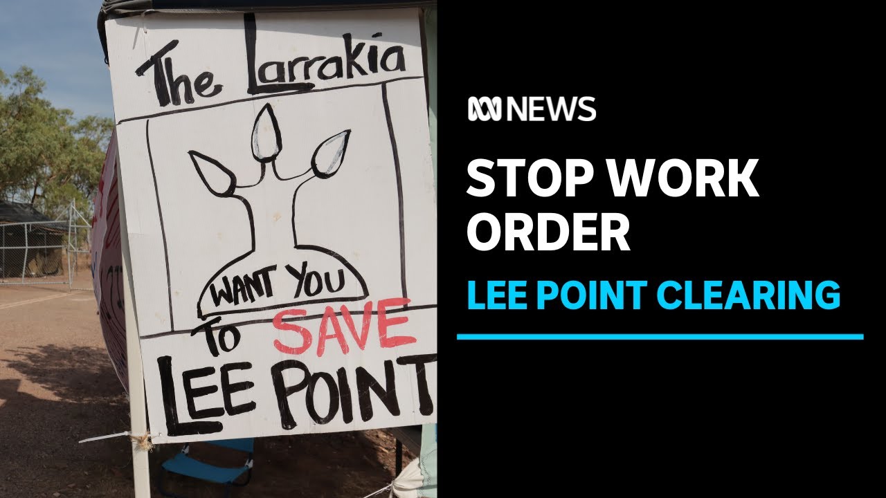 Lee Point works paused as Traditional Owners fight to save country ...