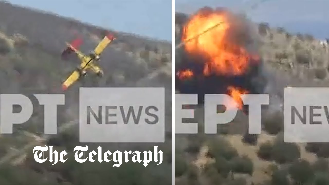 Greek fire-fighting plane crashes and explodes while battling wildfire ...
