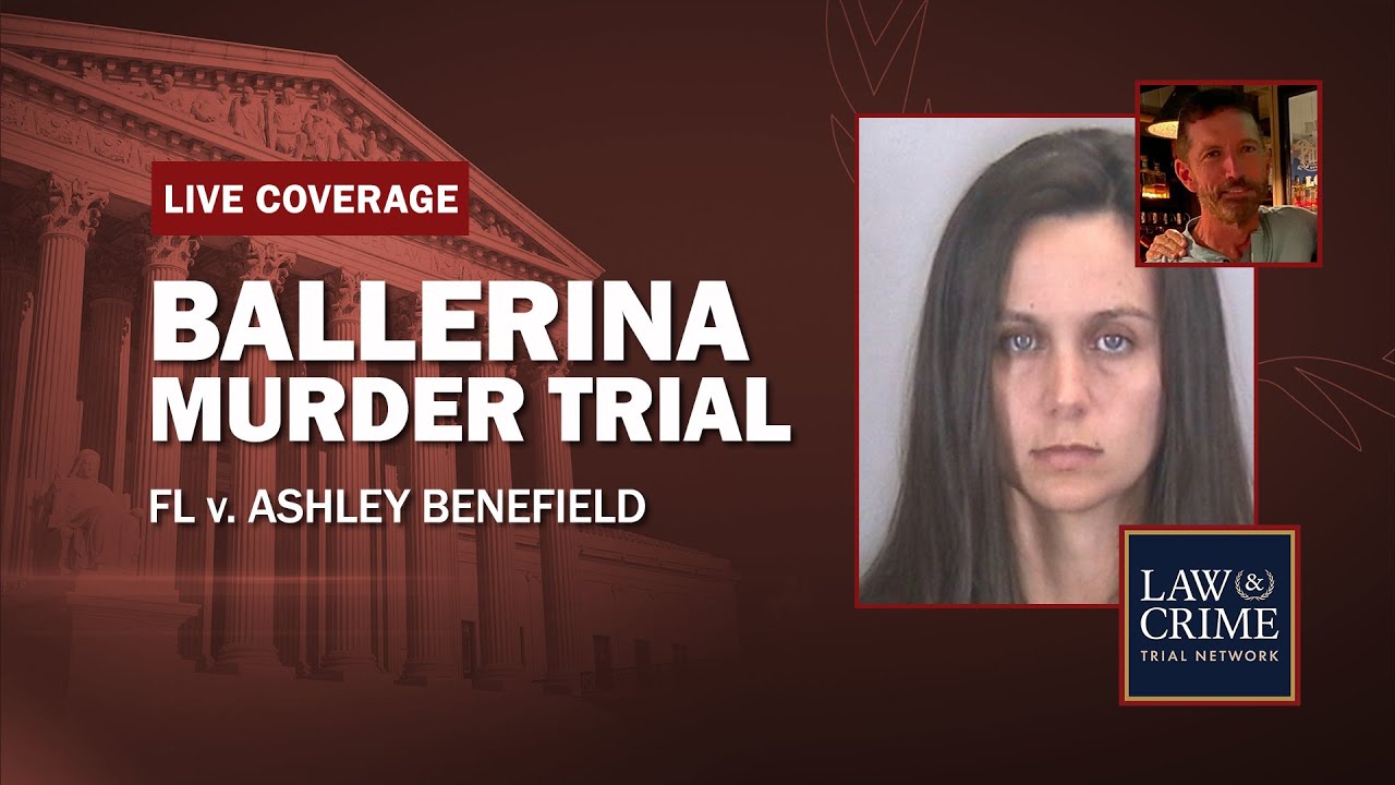 WATCH LIVE: Ballerina Murder Trial — FL v. Ashley Benefield — Stand ...