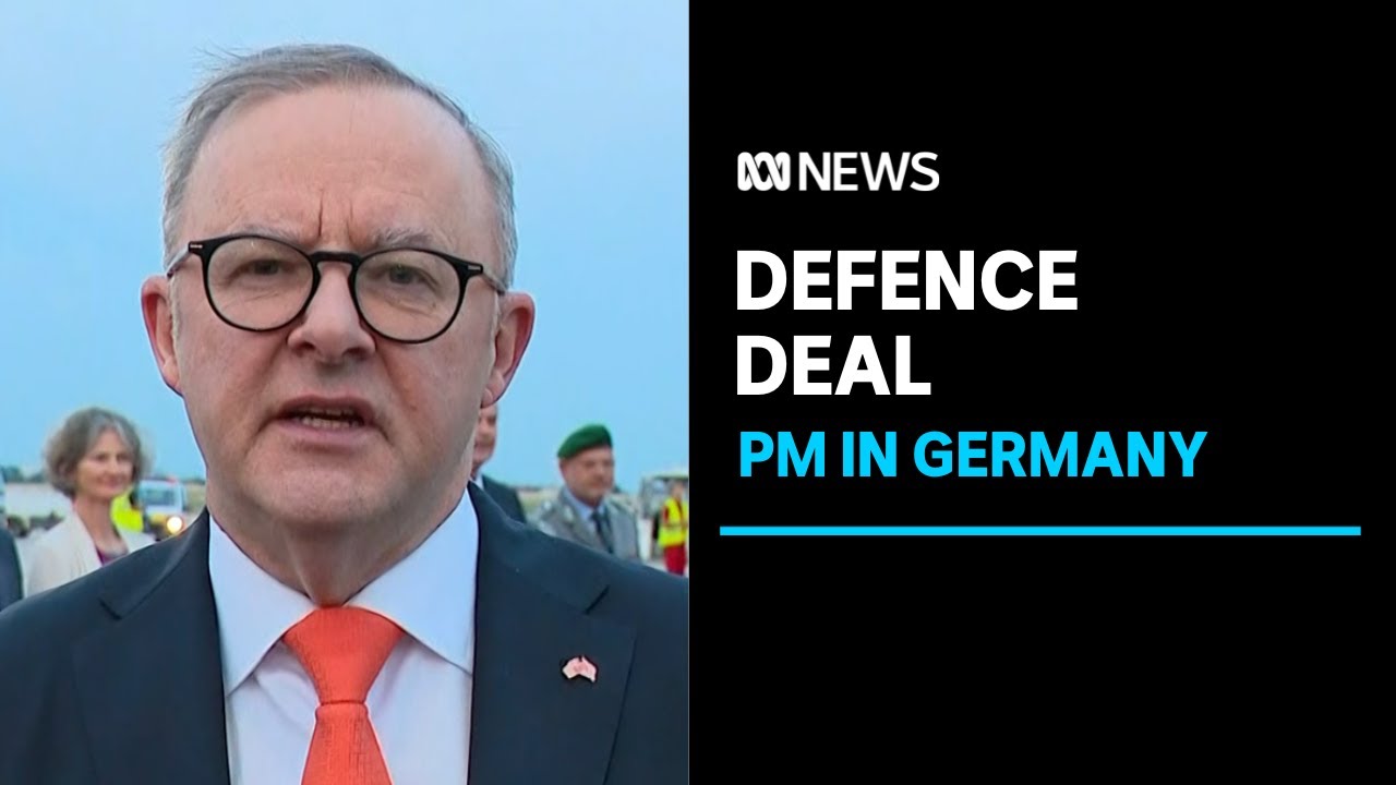 Australia seals billion-dollar defence deal with Germany | ABC News ...