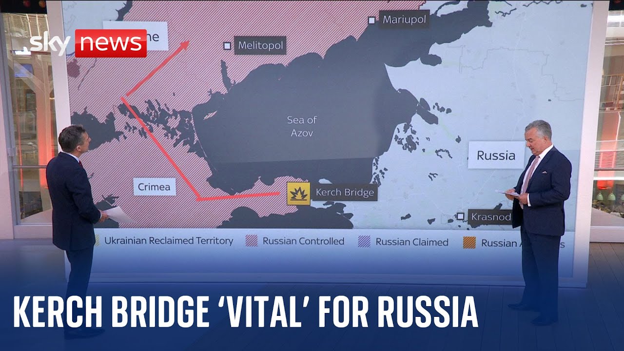 Kerch Bridge: The 'vital' logistic supply route for Russian forces in ...