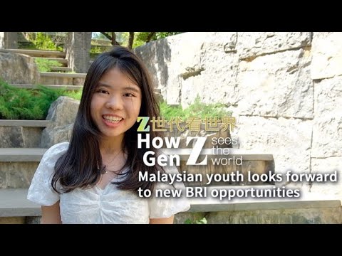 How Gen Z sees the world: Malaysian youth looks forward to new BRI ...