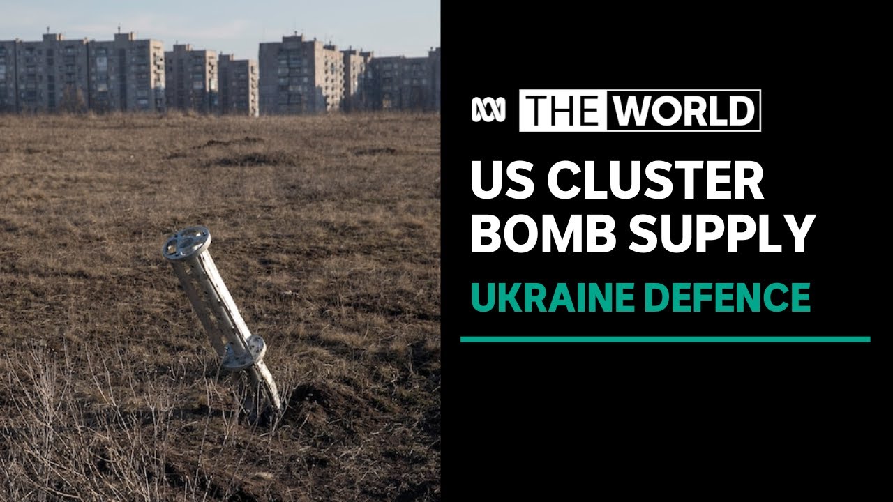 Russian invasion: US supplies controversial cluster munitions to Ukraine | The World - The ...